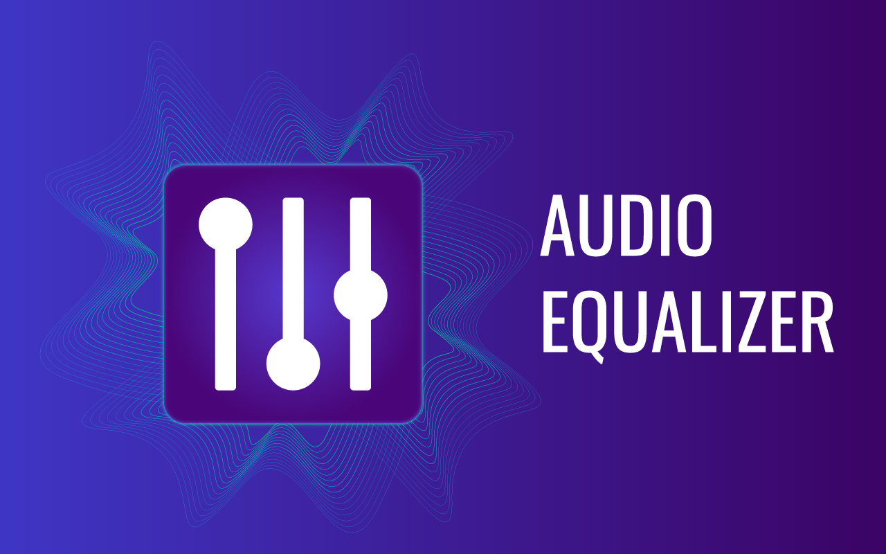 Audio Equalizer & Volume Booster for Chrome | Best 12 EQ